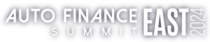 Auto Finance Summit East 2024 | Auto Finance Events